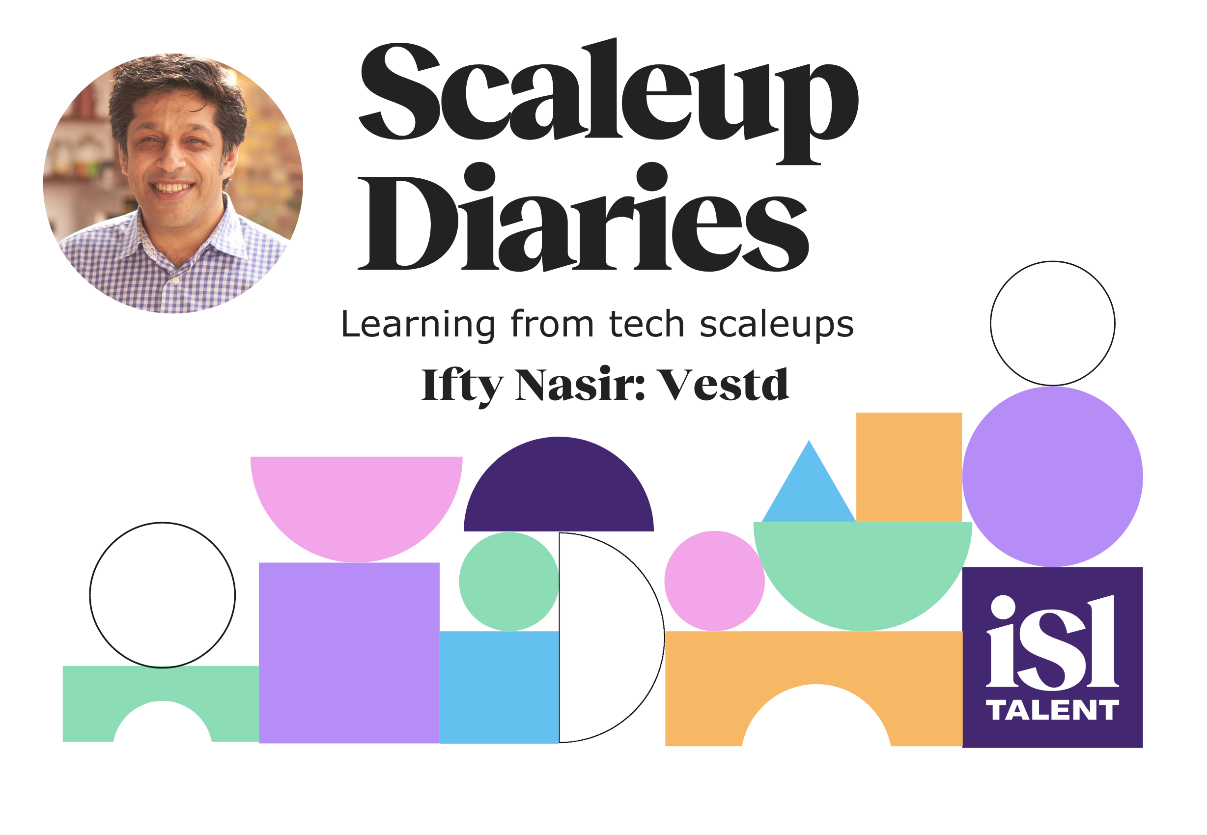 Podcast - Scaleup Diaries, Ifty Nasir | ISL Talent